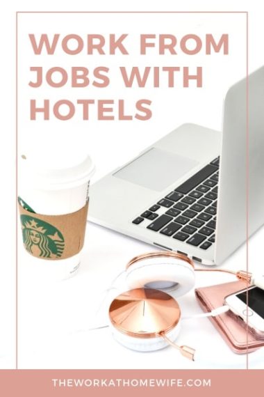 10 Credible Work From Home Hotel Jobs