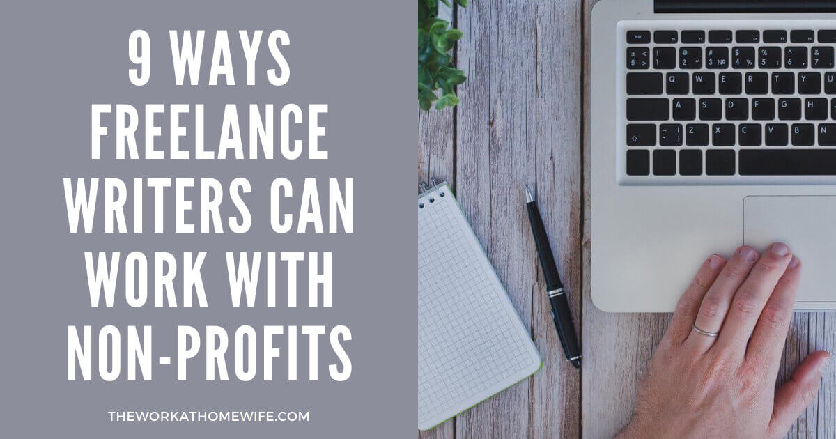 9 Ways Freelance Writers Can Work With Non-Profits