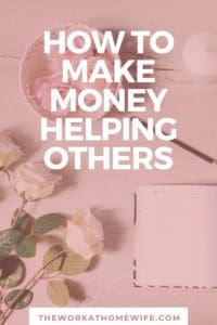 4 Fabulous Ways to Make Money Helping Others Online