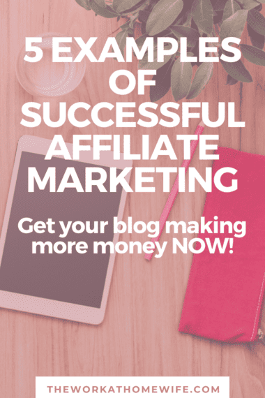 5 Superb Affiliate Marketing Examples You Can Implement Today