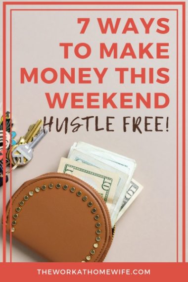 8 Hustle-Free Ways to Make Money This Weekend