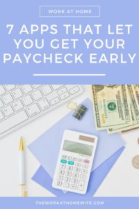 7 Apps That Let You Get Your Paycheck Early
