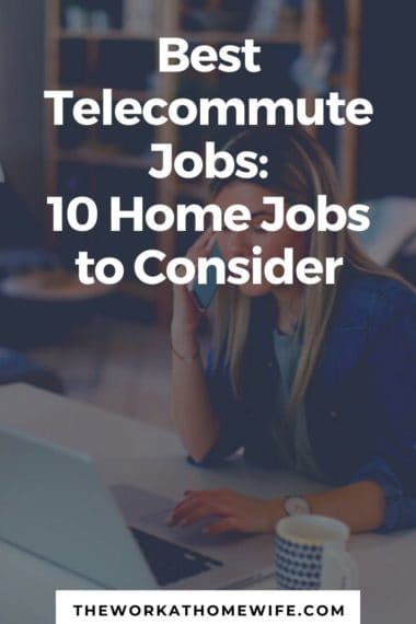 Best Telecommute Jobs for 2021: 10 Home Jobs to Consider