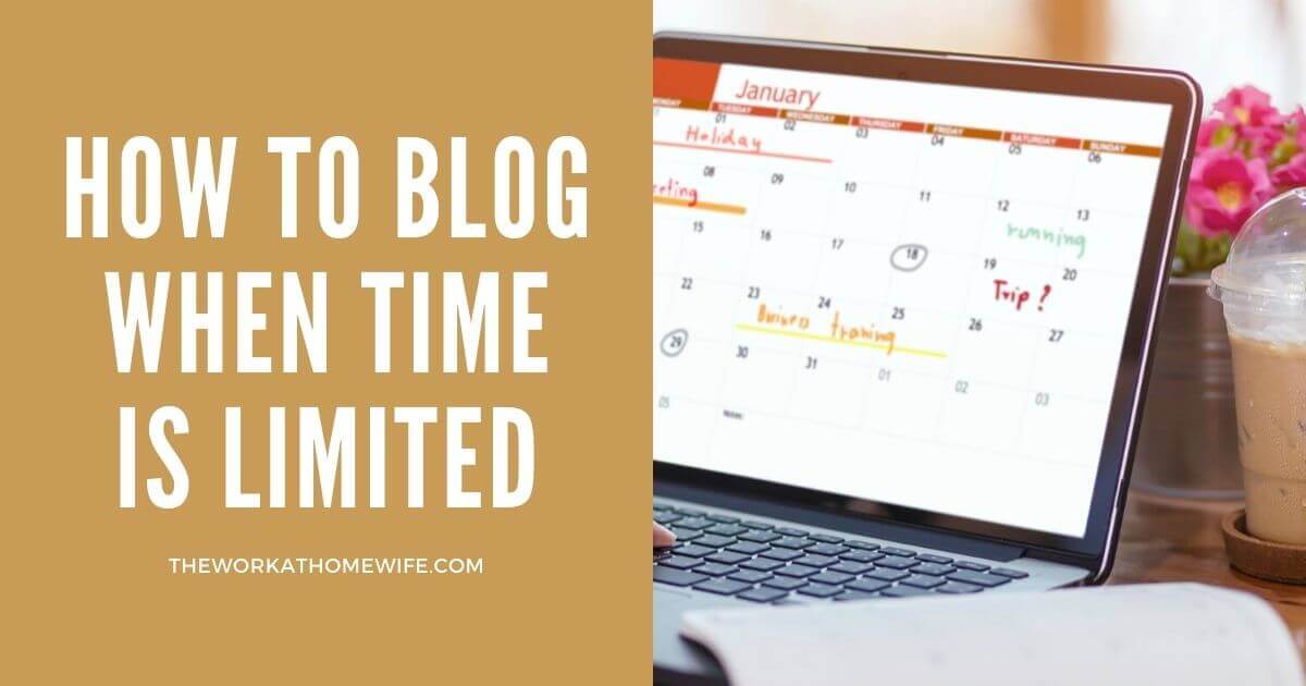 How to Blog When Your Time Is Limited