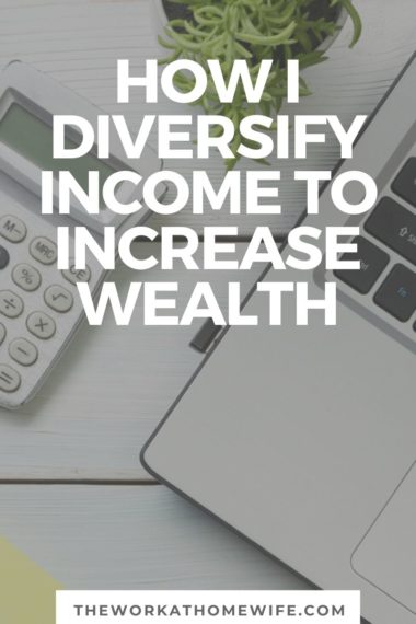 How I Diversify Income to Increase Wealth & Prevent Financial Disaster