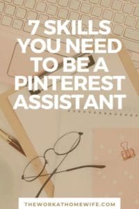 7 Skills You Need To Become A Pinterest Assistant