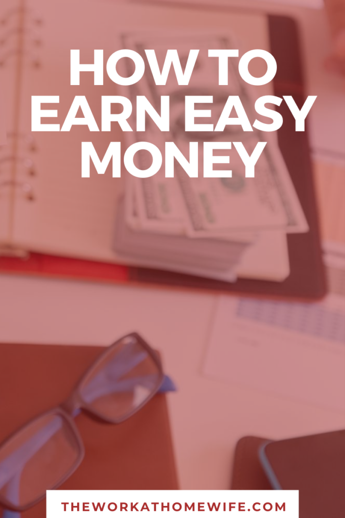 How to Earn Easy Money... Starting NOW