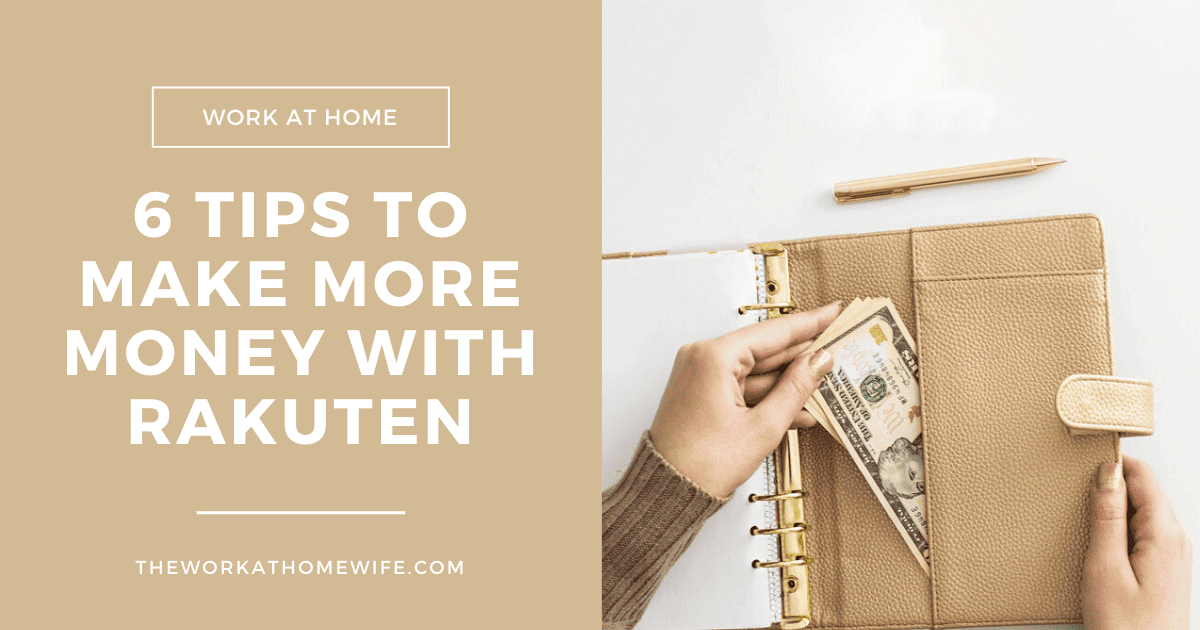 6 Ways to Make More Money With Rakuten: Review & Top Tips
