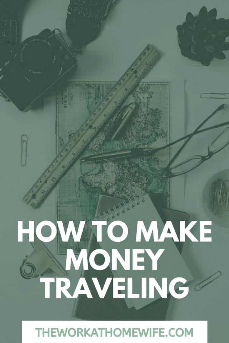 7 Ways to Make Money Traveling