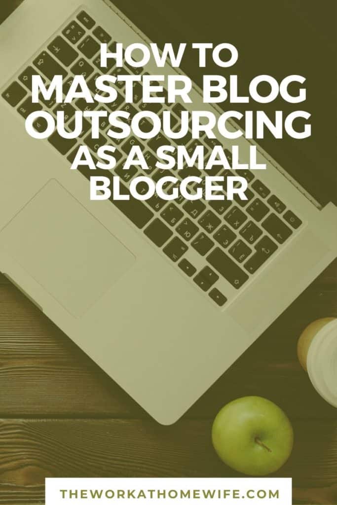 How to Master Blog Outsourcing as a Small Blogger on a Budget