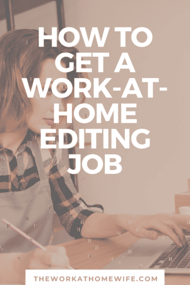How Can I Get an Editing Job from Home? | Work From Home Wife