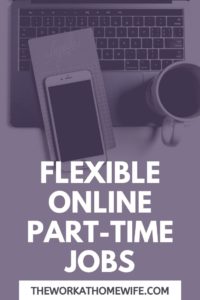 Online Part Time Jobs: 20 Great Ideas with a Flexible Schedule