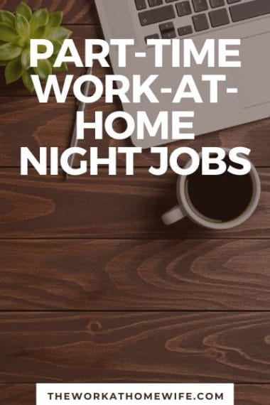 7 Part-Time Night Jobs from Home