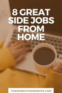 8 Great Side Jobs From Home: Monetize Your Free Time