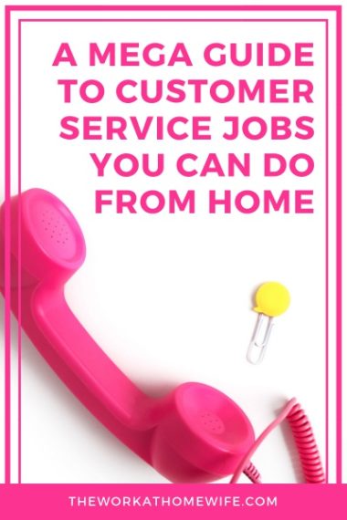Customer Service Jobs From Home: The Ultimate Guide