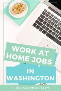 10 Opportunities To Work At Home In Washington State