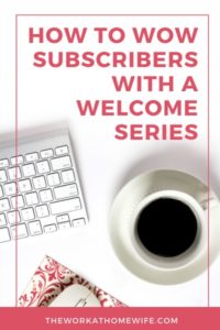Wow New Blog Subscribers With A Welcome Email Sequence
